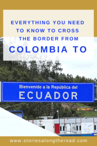 Full Guide: Colombia to Ecuador by Bus | Stories along the Road